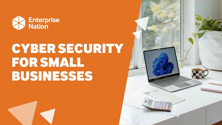 Cyber security for small businesses: A basic guide | Enterprise Nation